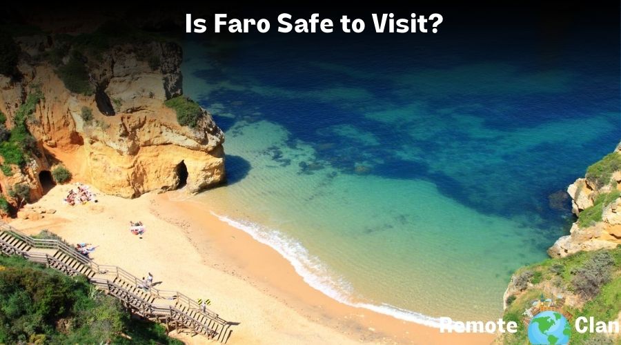 Is Faro Safe to Visit?
