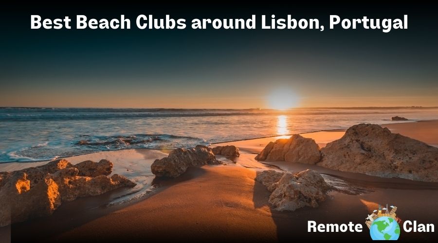 Best Beach Clubs around Lisbon, Portugal