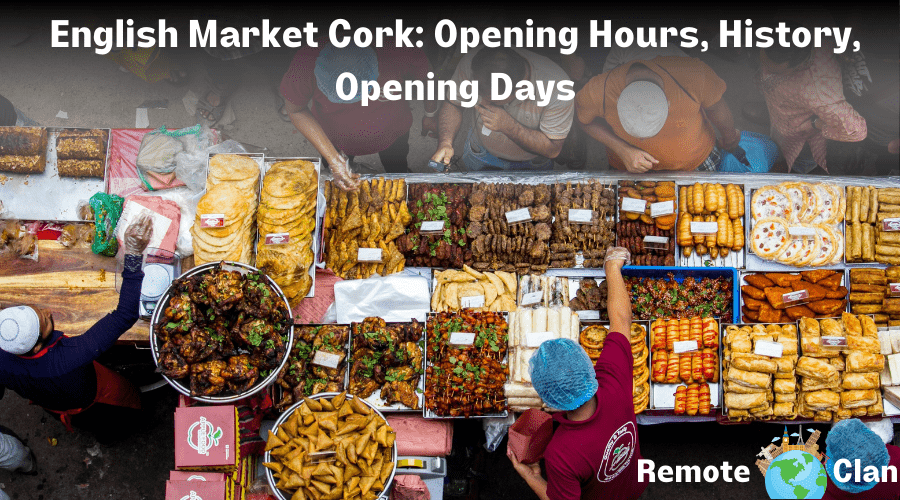 English Market Cork: Opening Hours, History, Opening Days